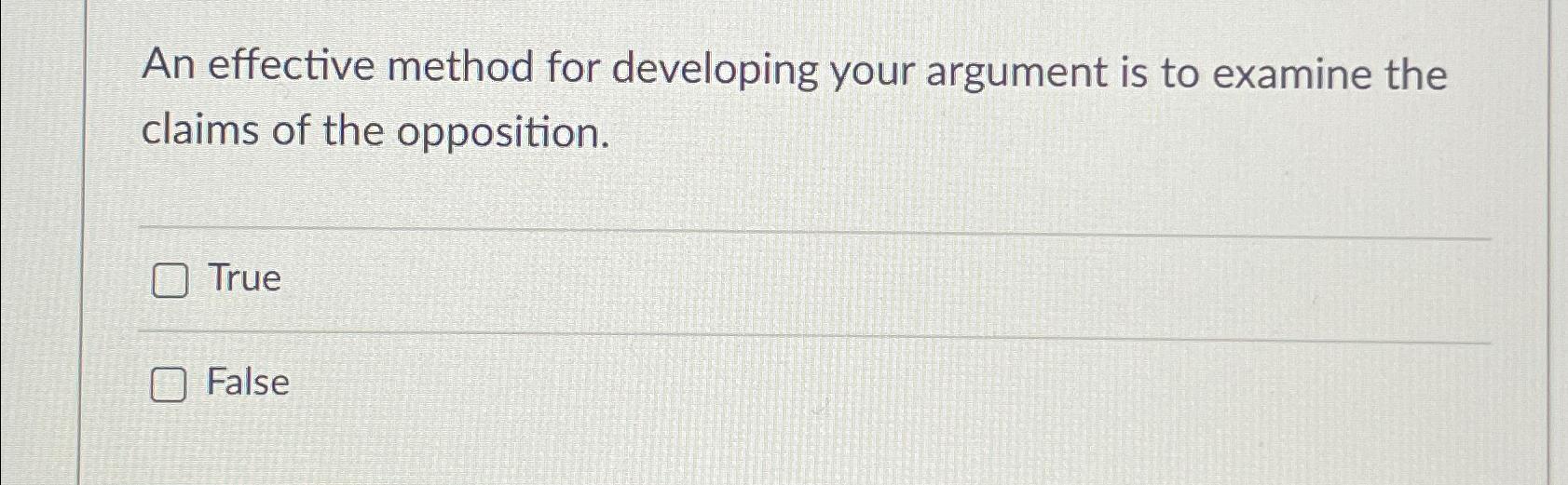 Solved An effective method for developing your argument is | Chegg.com