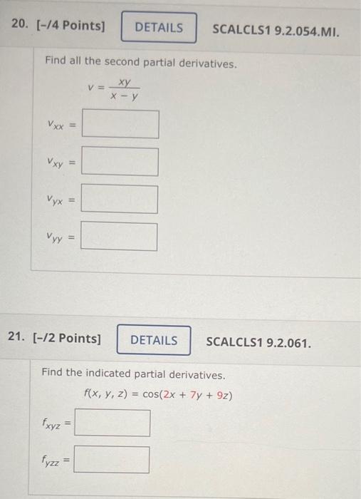 Solved Find all the second partial derivatives. v=x−yxy vxx= | Chegg.com