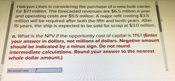 Solved Halcyon Lines is considering the purchase of a new | Chegg.com