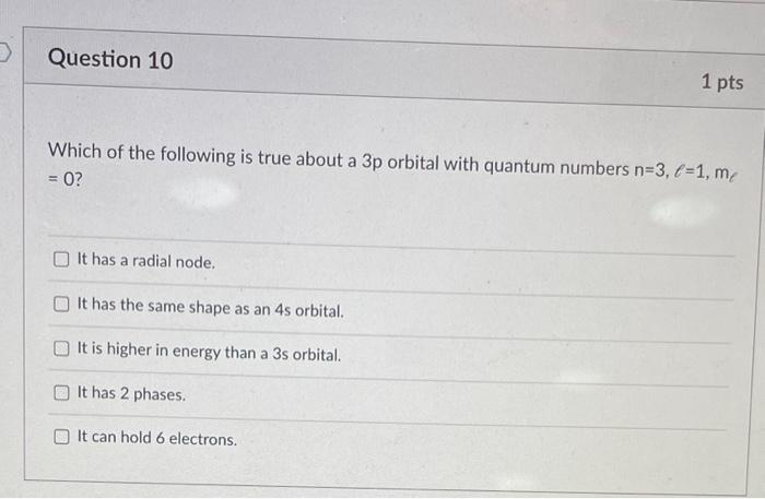 Solved Which of the following is true about a 3p orbital | Chegg.com