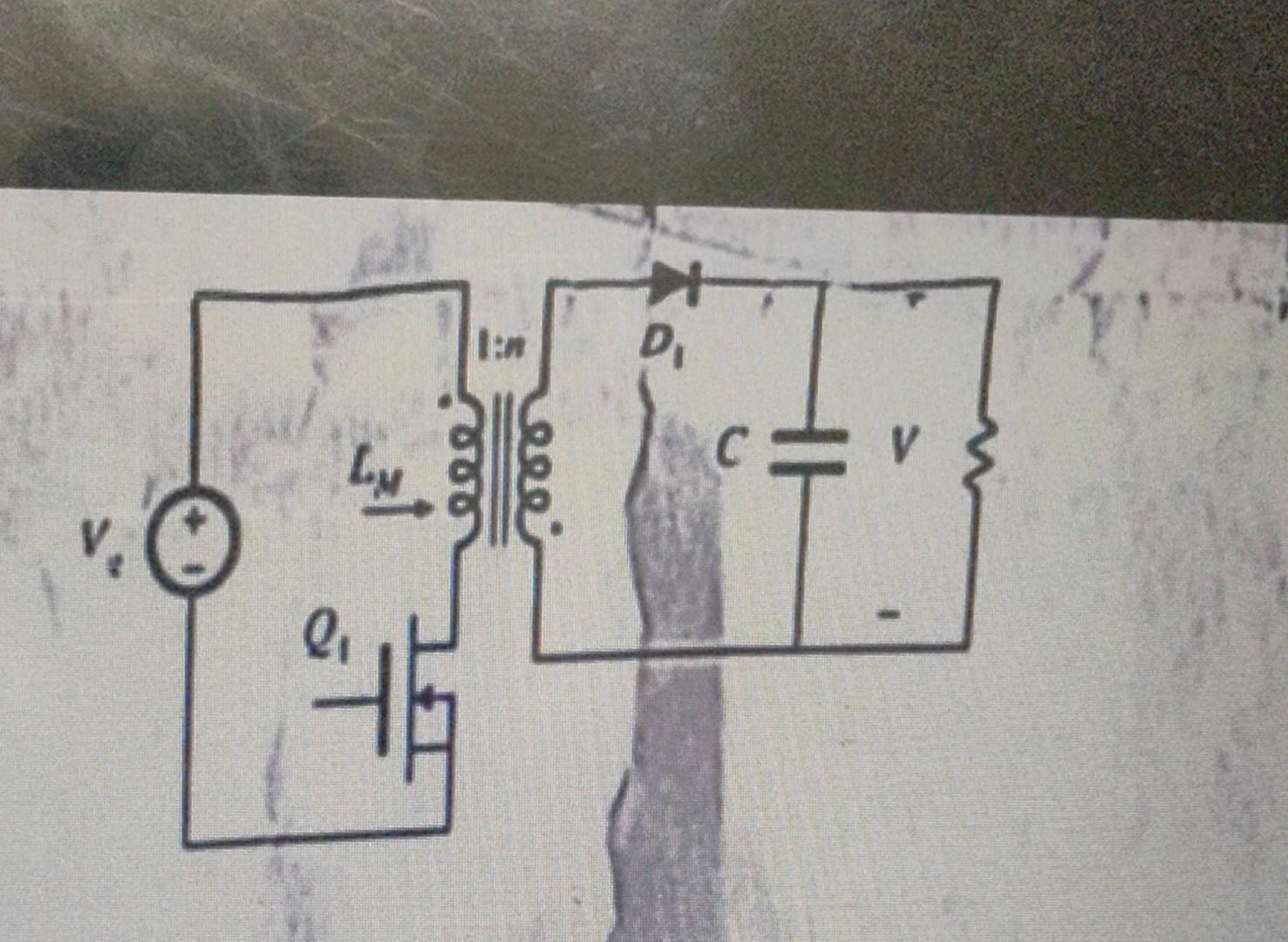 Solved Figure 2: Question 2 2. The flyback converter of Fig. | Chegg.com