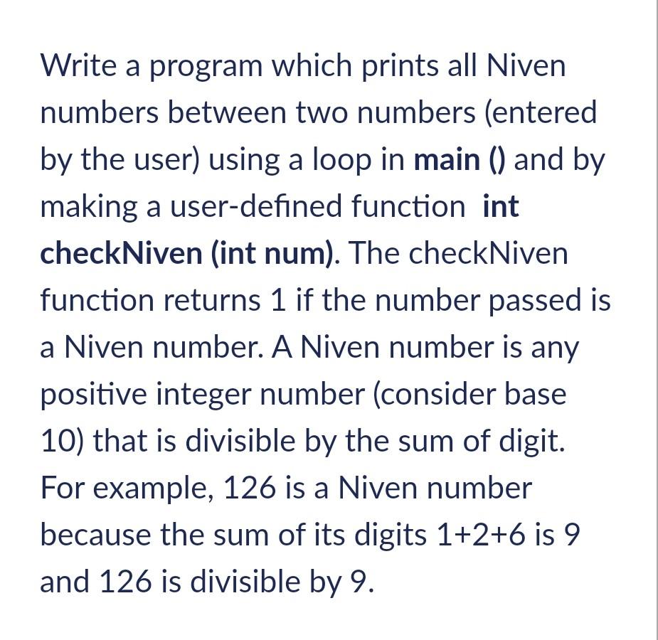 Solved Write a program which prints all Niven numbers | Chegg.com