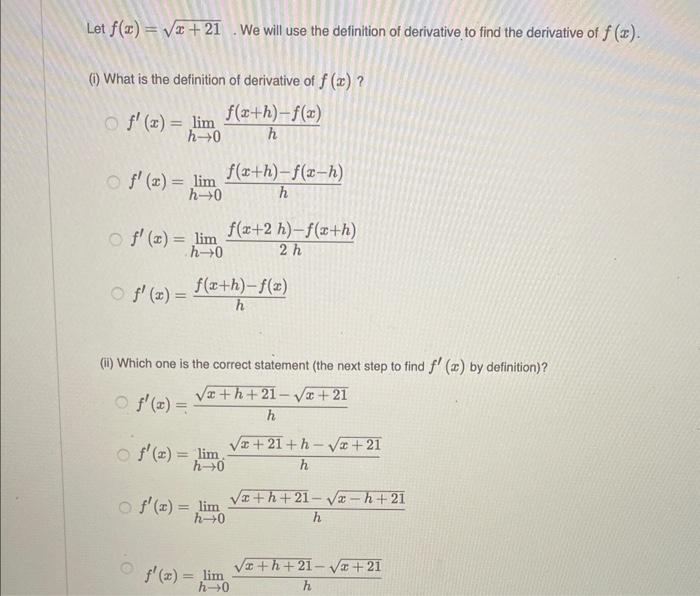 Solved Let f(x)=x+21. We will use the definition of | Chegg.com