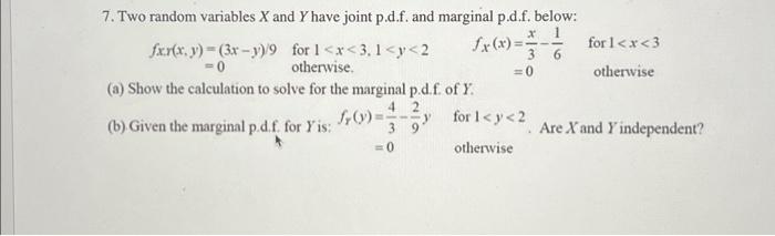 Solved 7. Two random variables X and Y have joint p.d.f. and | Chegg.com