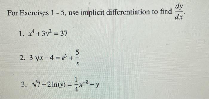 Solved For Exercises 1−5, use implicit differentiation to | Chegg.com