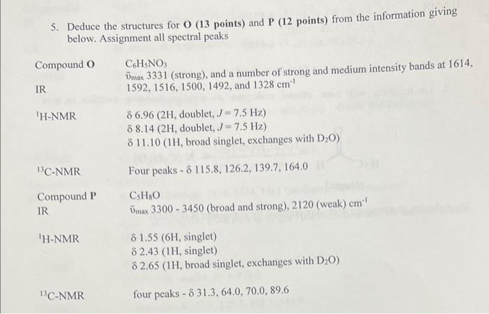 Solved 5. Deduce the structures for O (13 points) and P (12 | Chegg.com