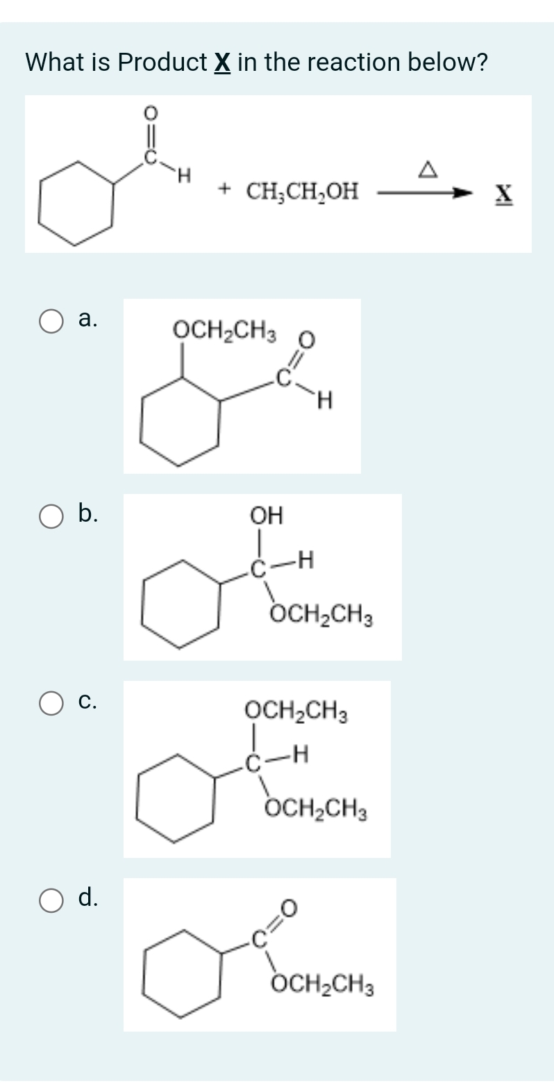Solved What is Product x? ﻿in the reaction below?a.b.C.d. | Chegg.com