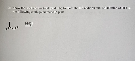 Solved Show the mechanisms (and products) ﻿for both the 1,2 | Chegg.com