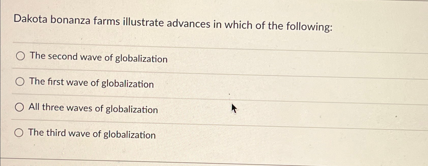 Solved Dakota bonanza farms illustrate advances in which of | Chegg.com