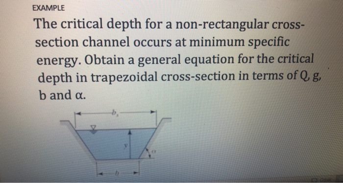 Solved EXAMPLE The critical depth for a non-rectangular | Chegg.com