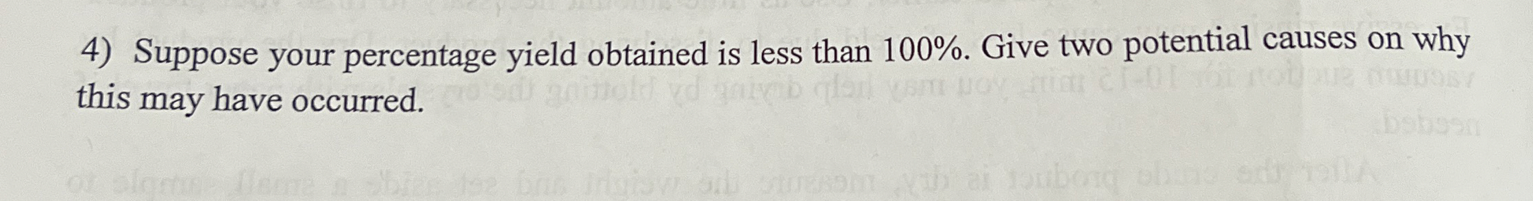 Solved Suppose your percentage yield obtained is less than | Chegg.com