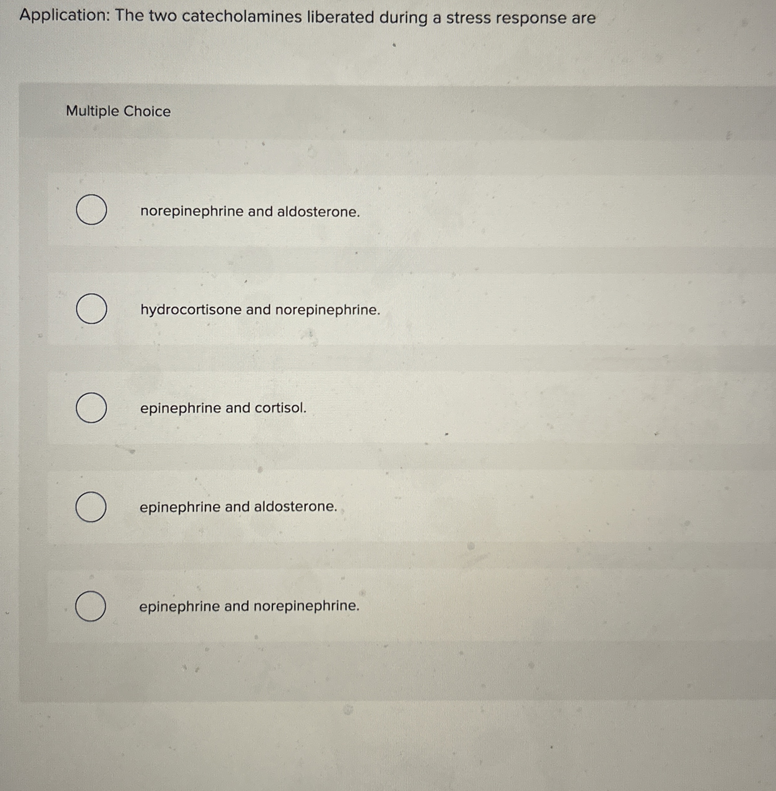 Solved Application: The two catecholamines liberated during | Chegg.com