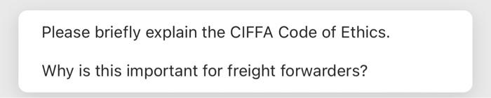 Solved Please briefly explain the CIFFA Code of Ethics. Why | Chegg.com
