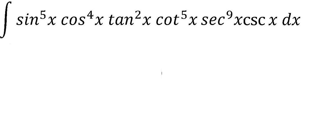 Solved sin5x cos4x tan2x cot5x sec9 xcscx dx | Chegg.com