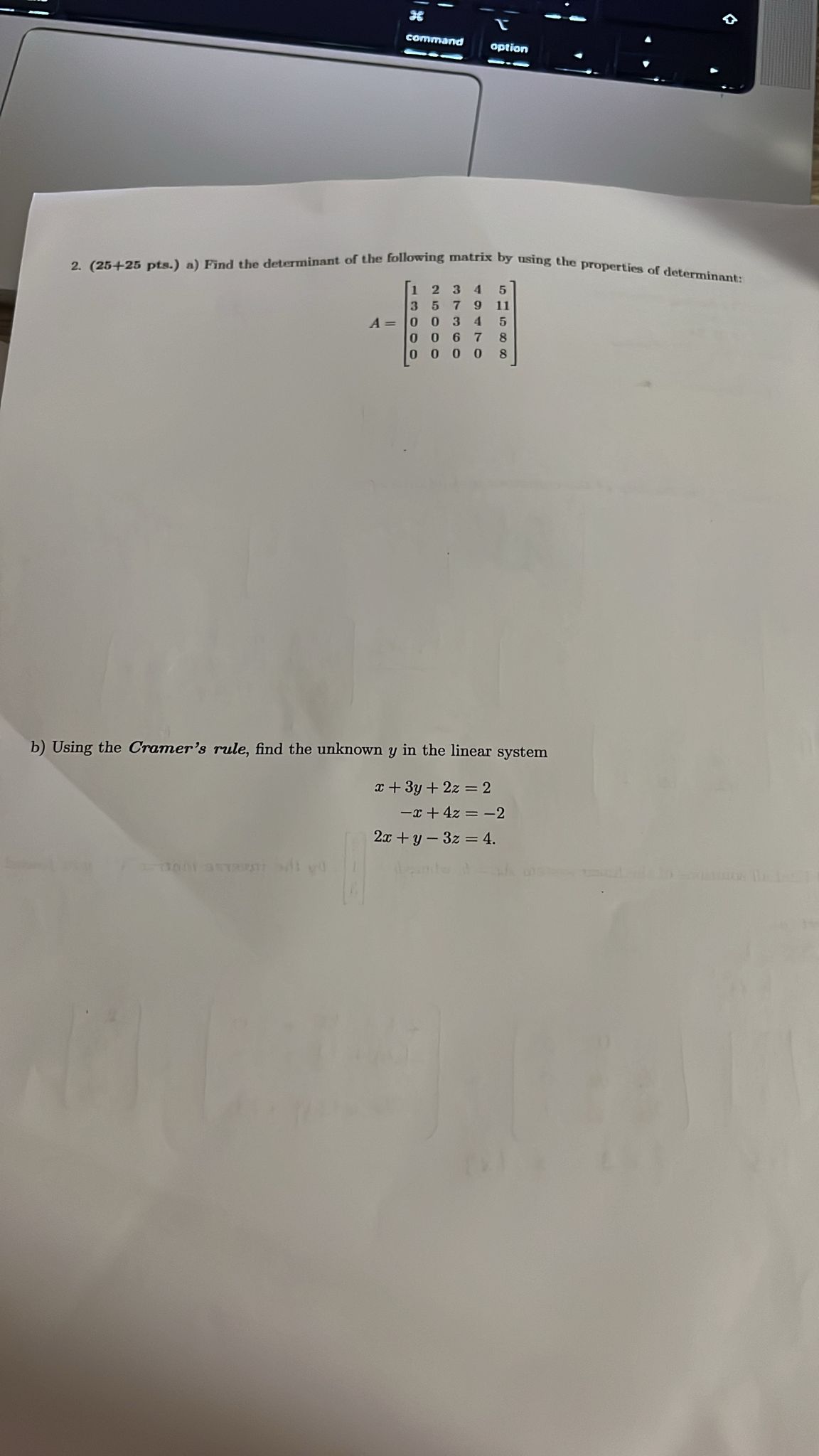 Solved a) ﻿Find the determinant of the following matrix by | Chegg.com
