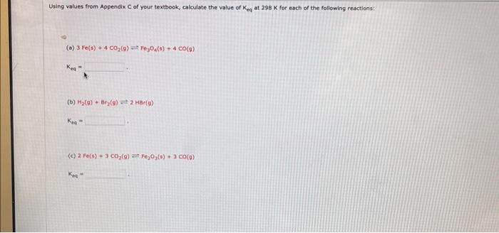 Solved Using values from Appendix C of your textbook, | Chegg.com