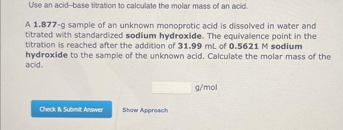 Solved Use an acid-base titration to calculate the molar | Chegg.com