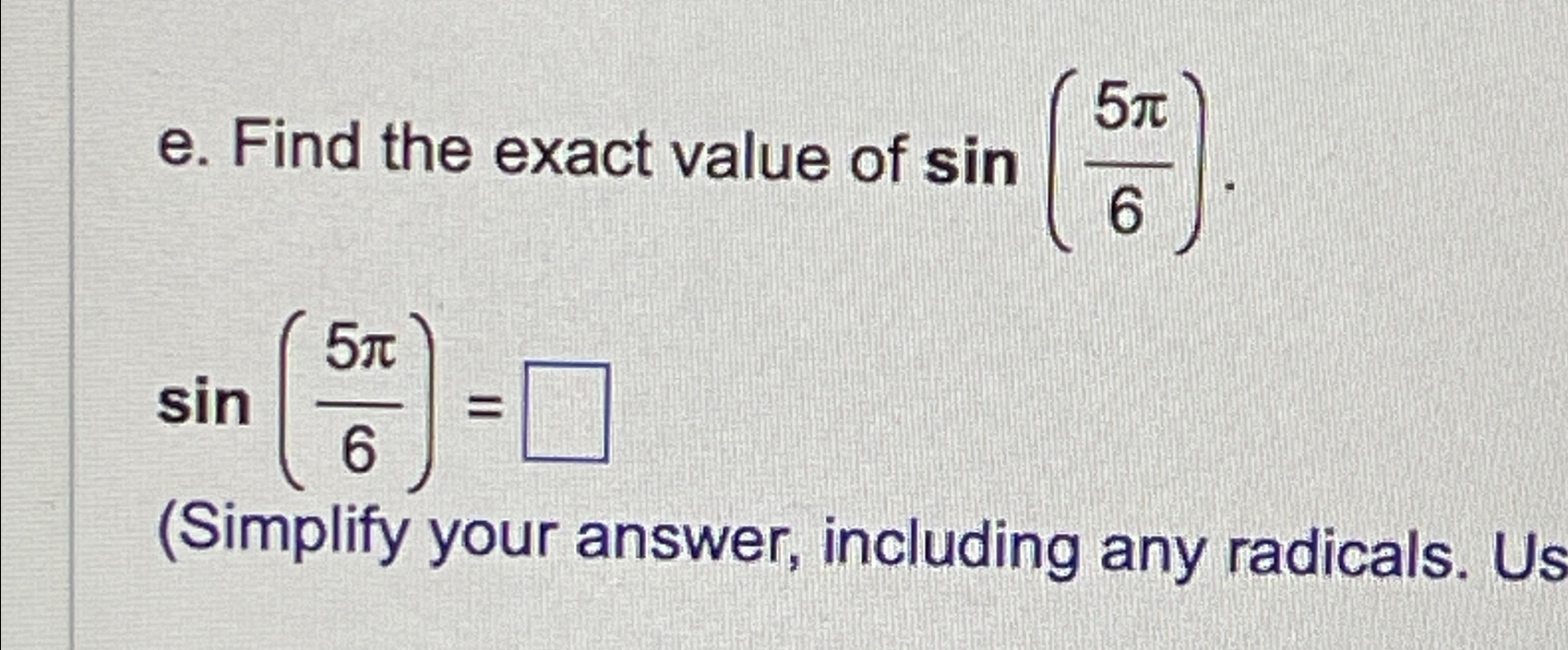 Solved e. ﻿Find the exact value of | Chegg.com