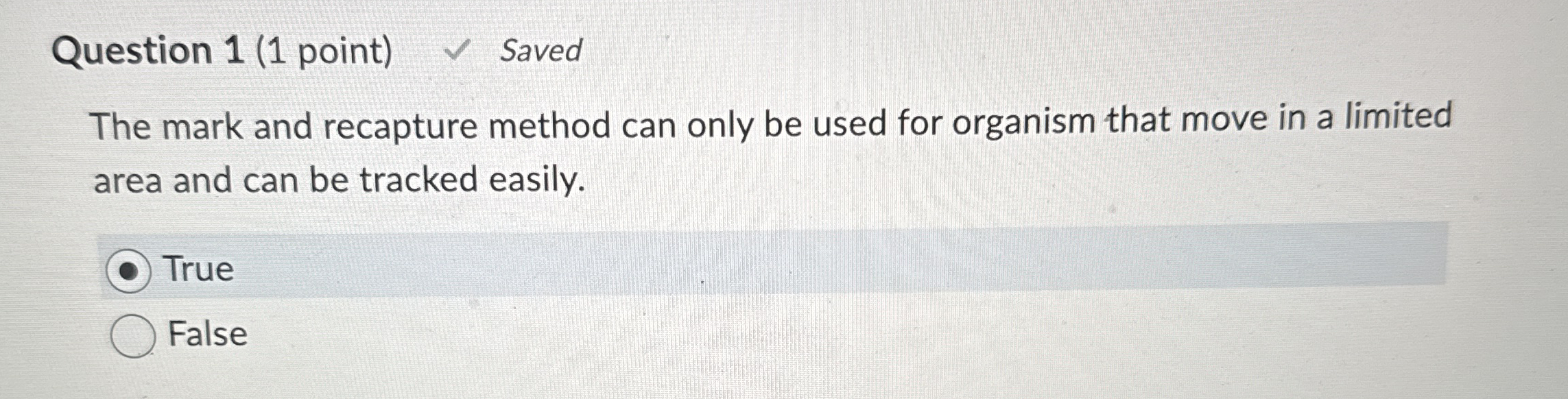 Solved Question 1 (1 ﻿point)The mark and recapture method | Chegg.com