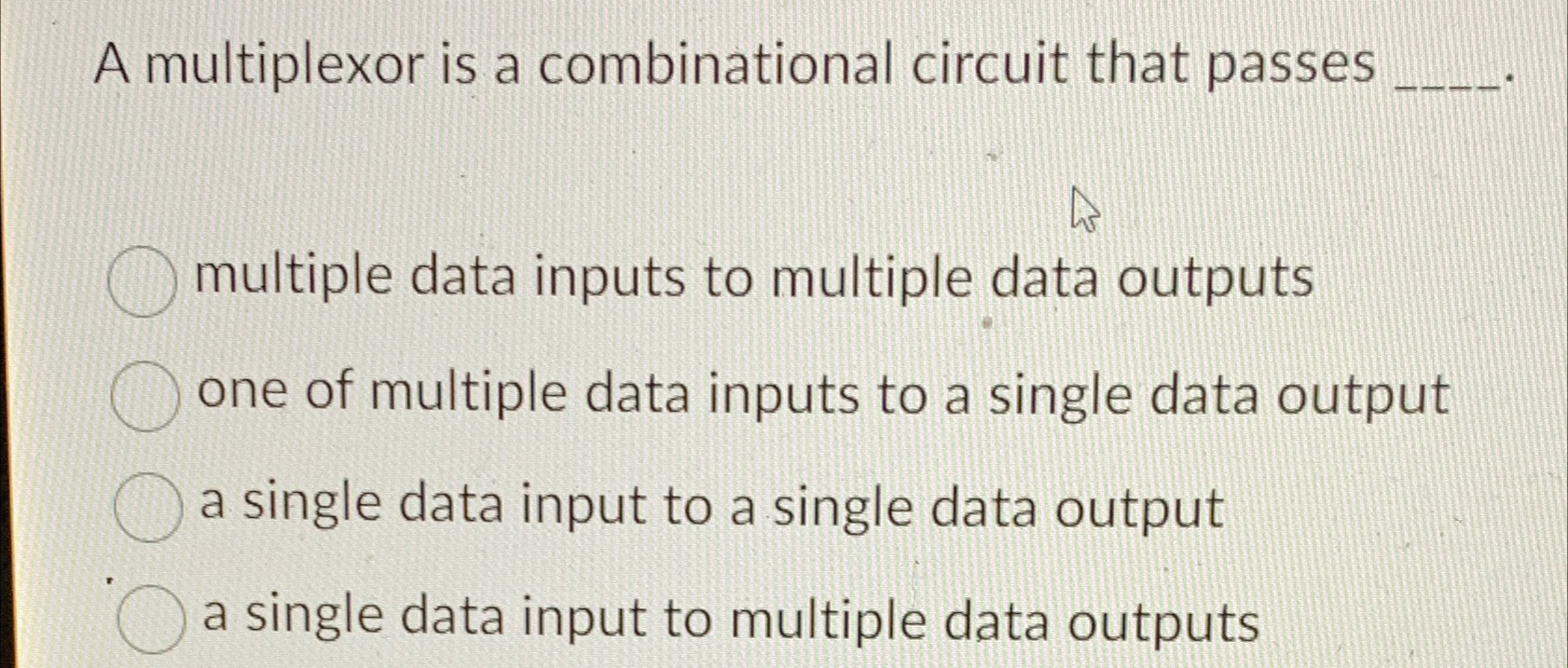 Solved A multiplexor is a combinational circuit that | Chegg.com