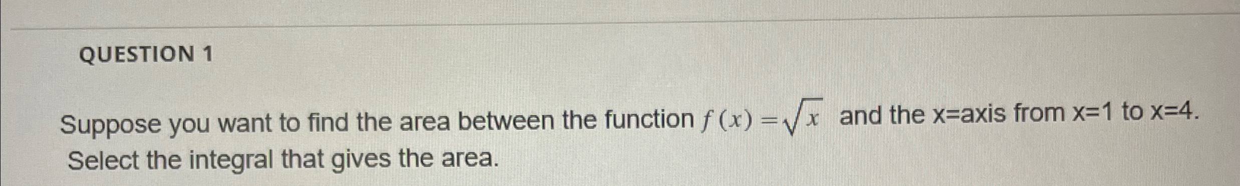 Solved QUESTION 1Suppose you want to find the area between | Chegg.com