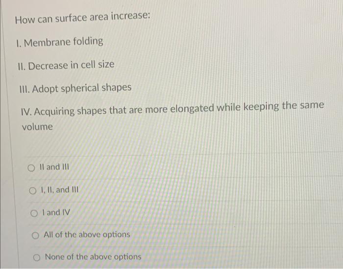 Solved How can surface area increase: 1. Membrane folding | Chegg.com