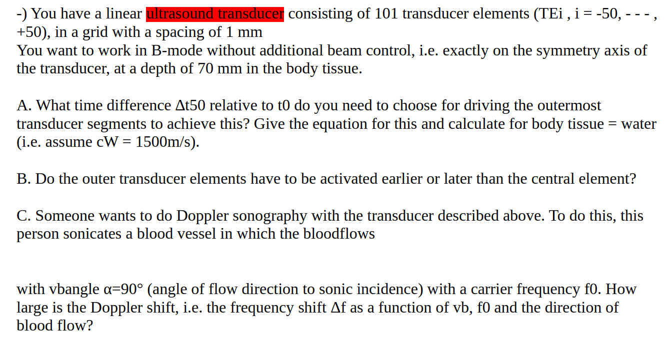 Solved -) ﻿You have a linear ultrasound transducer | Chegg.com