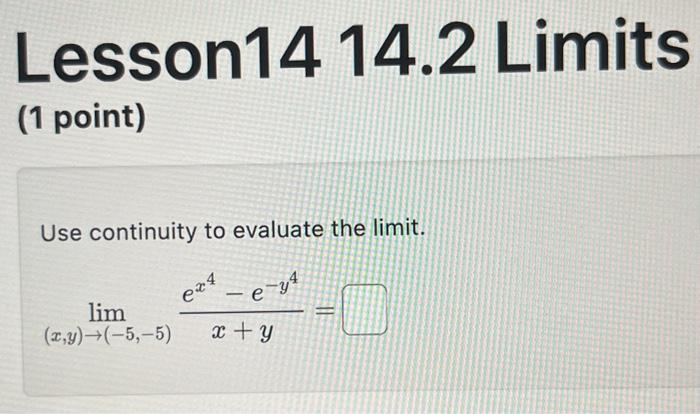 Solved Use continuity to evaluate the limit. | Chegg.com