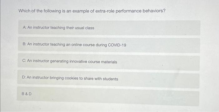 Solved Which of the following is an example of extra-role | Chegg.com