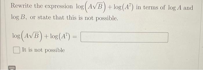 Solved Rewrite the expression log(AB)+log(A7) in terms of | Chegg.com