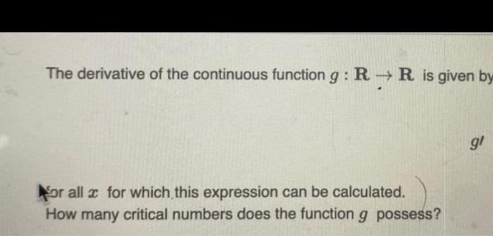 Solved given byThe derivative of the continuous function | Chegg.com