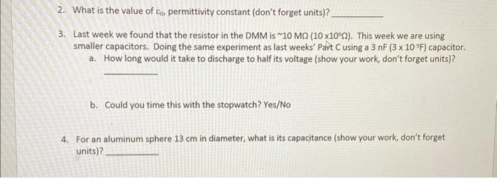Solved 2. What is the value of ε0, permittivity constant | Chegg.com