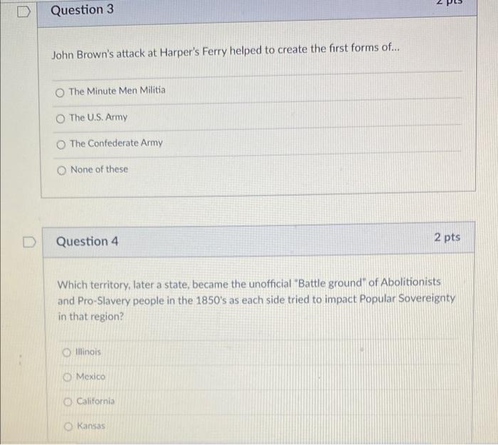 Solved Question 3 John Brown's attack at Harper's Ferry | Chegg.com