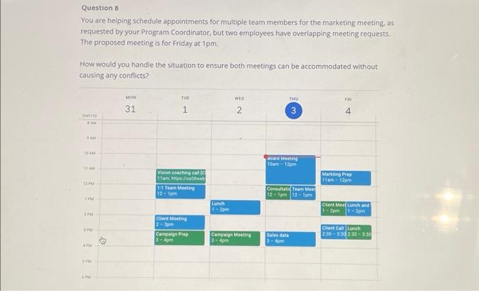 Solved Question 8 You are helping schedule appointments for | Chegg.com