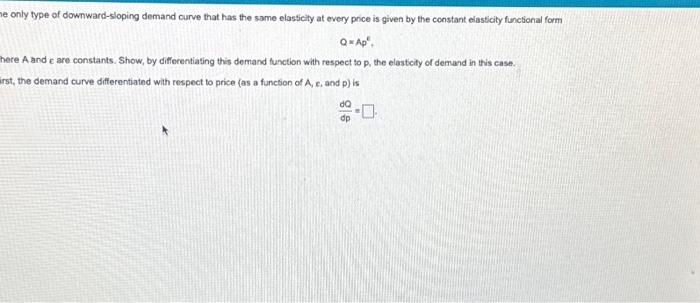Solved e only type of downward-sloping demand curve that has | Chegg.com