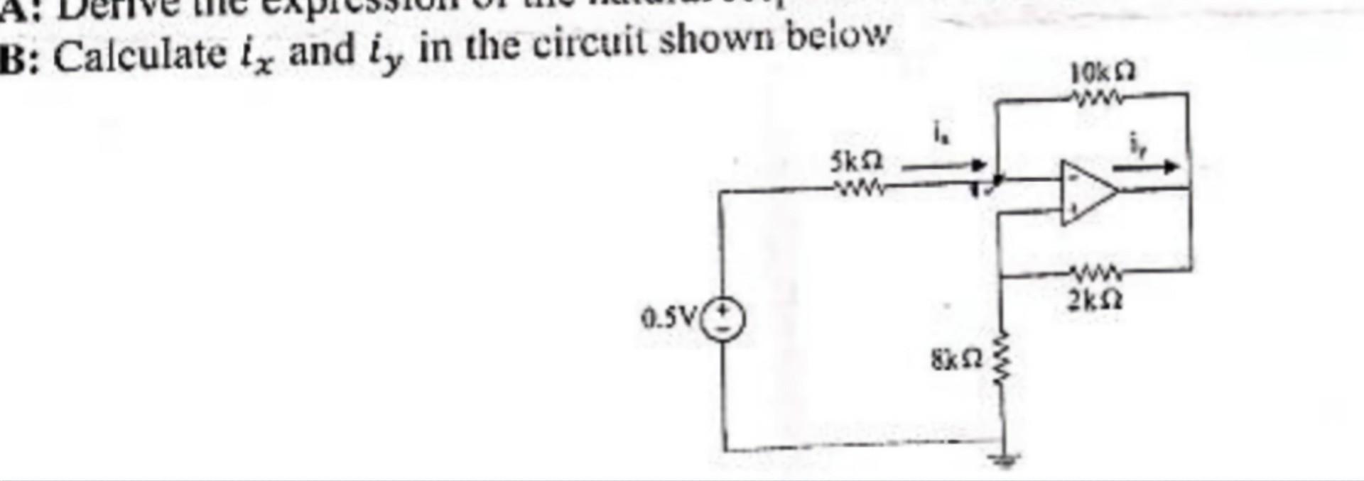 Solved B: Calculate ix and iy in the circuit shown beiow | Chegg.com