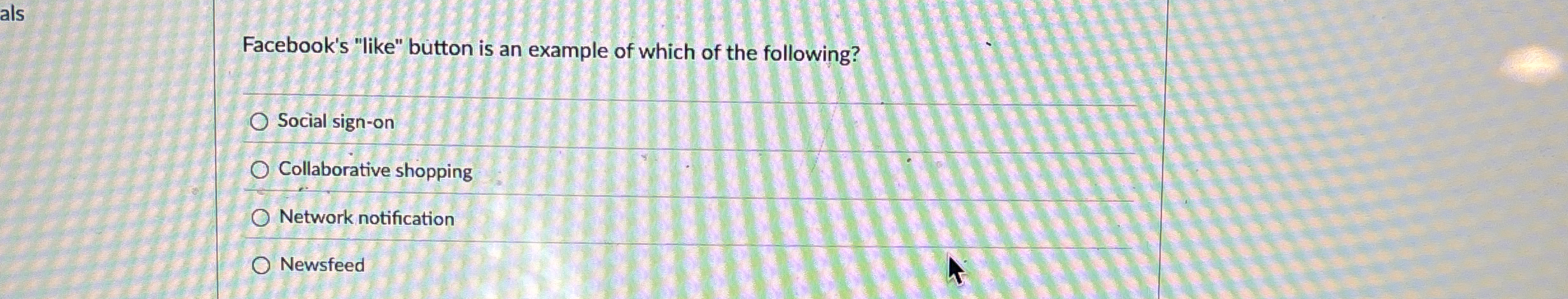Solved Facebook's "like" button is an example of which of | Chegg.com