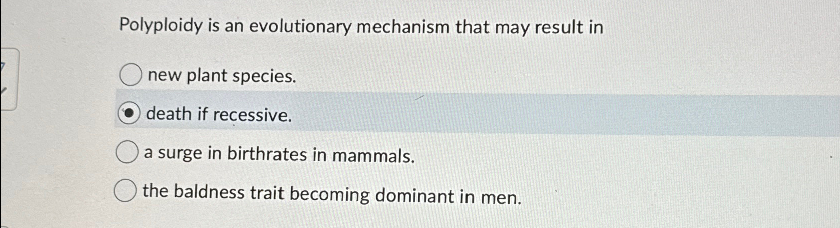 Solved Polyploidy is an evolutionary mechanism that may | Chegg.com