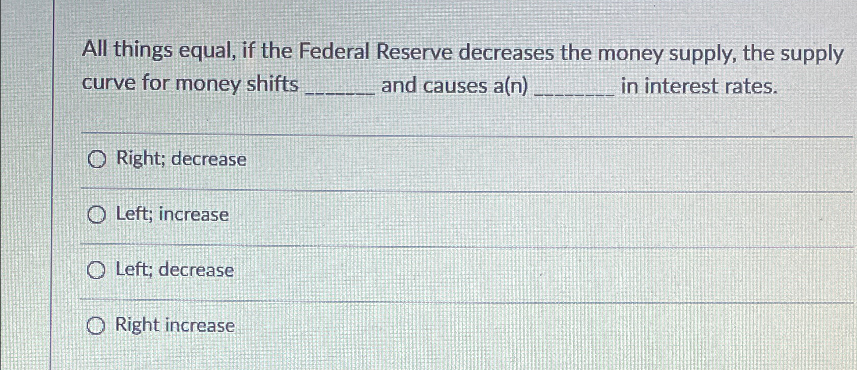 Solved All things equal, if the Federal Reserve decreases | Chegg.com