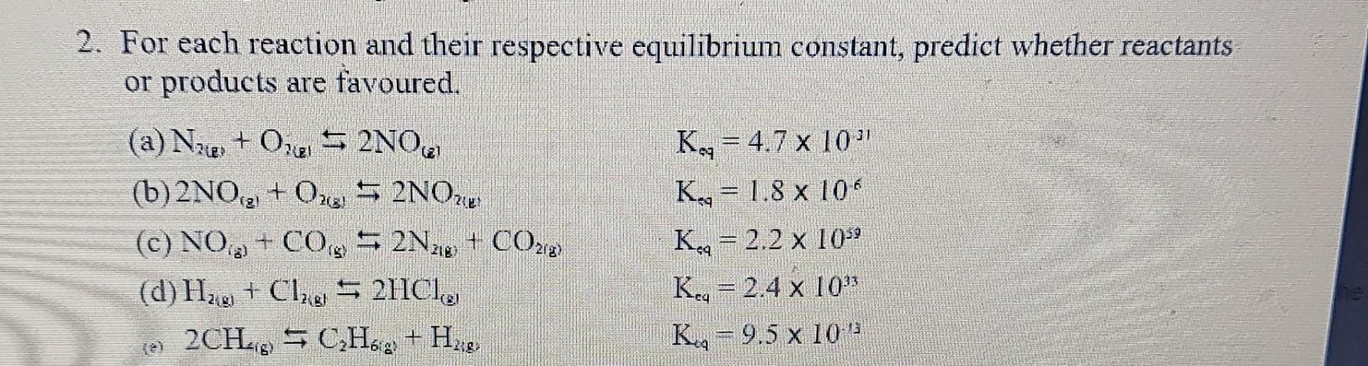 Solved 2. For each reaction and their respective equilibrium | Chegg.com