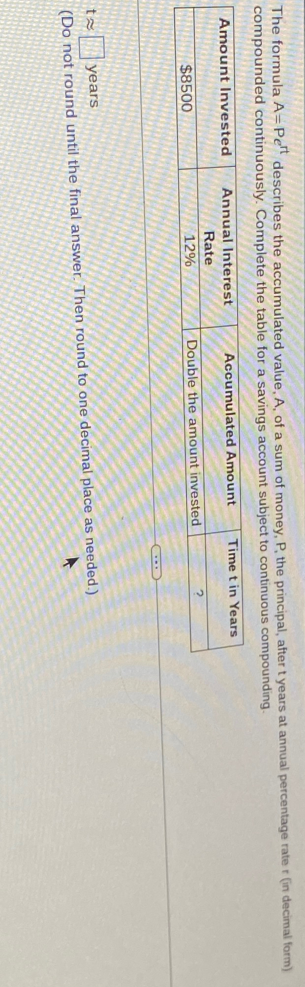 Solved The formula A=Pert ﻿describes the accumulated value, | Chegg.com