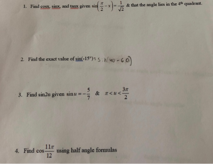 Solved 1. 1. Find cosx, sinx, and taux given sind - *)- & | Chegg.com