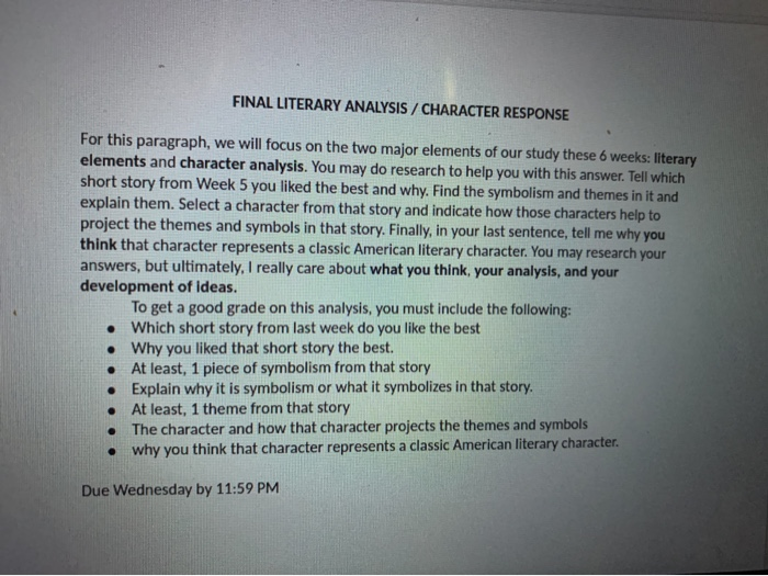 FINAL LITERARY ANALYSIS / CHARACTER RESPONSE For this | Chegg.com