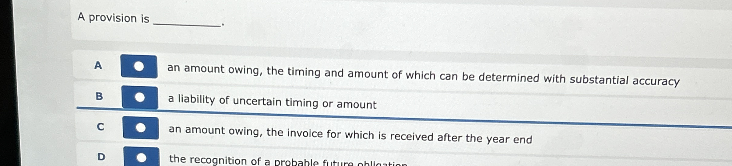 Solved A provision isA ﻿an amount owing, the timing and | Chegg.com