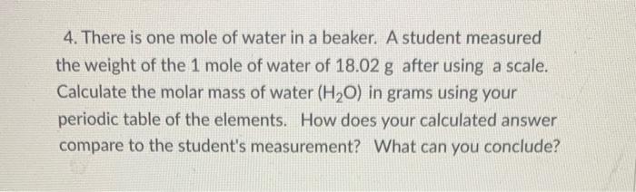 Solved 4. There is one mole of water in a beaker. A student | Chegg.com