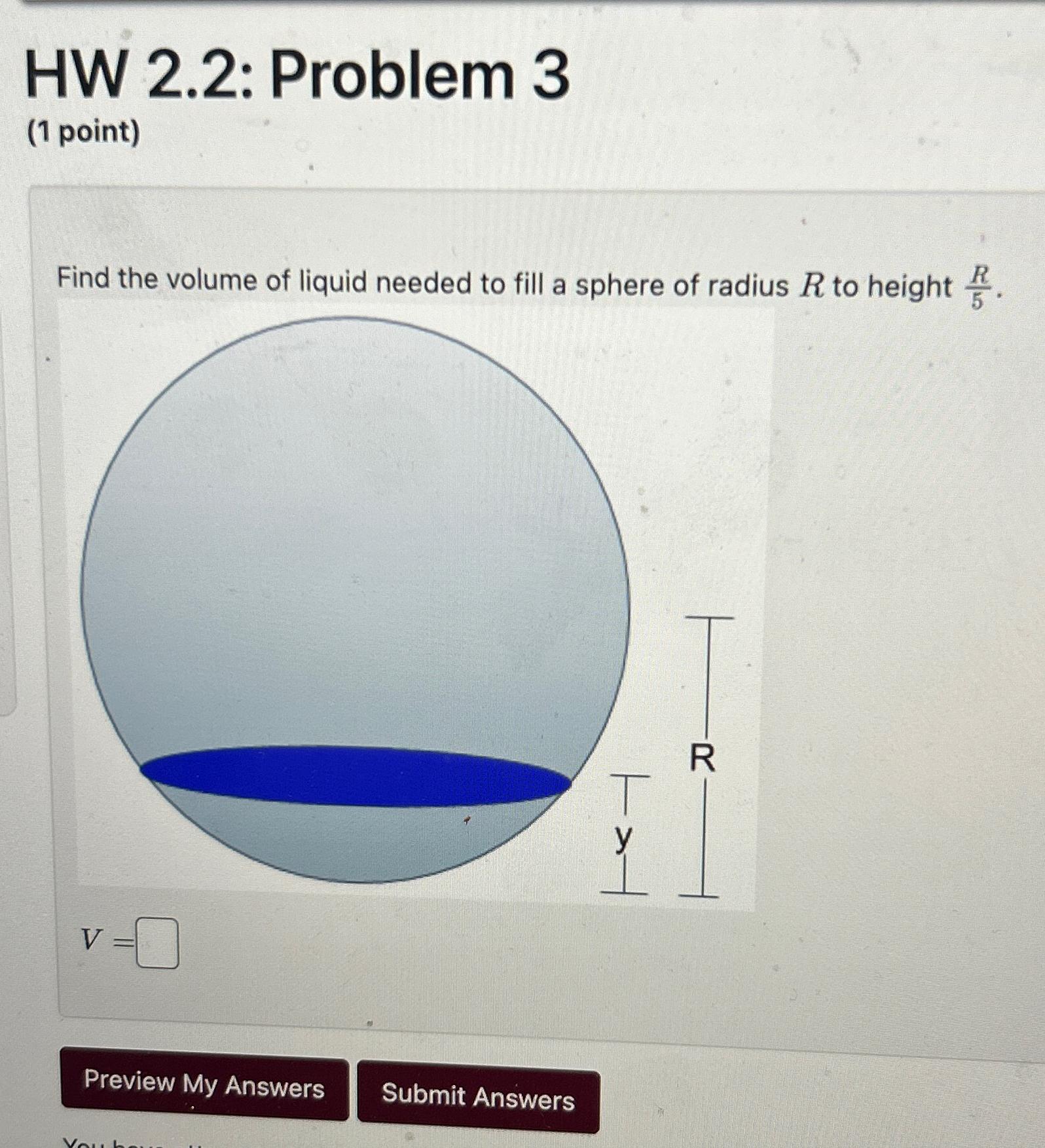 Solved HW 2.2: Problem 3(1 ﻿point)Find the volume of linuid | Chegg.com