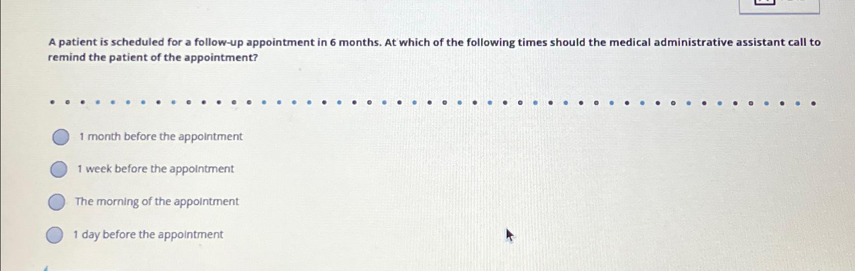 Solved A patient is scheduled for a follow-up appointment in | Chegg.com