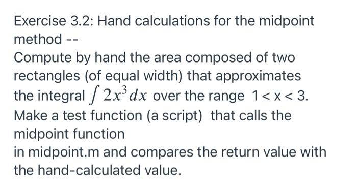 Solved Exercise 3.2: Hand calculations for the midpoint | Chegg.com