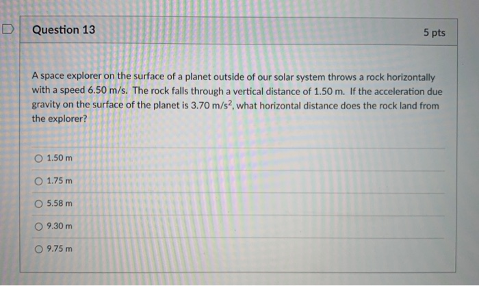 Solved D Question 13 5 pts A space explorer on the surface | Chegg.com