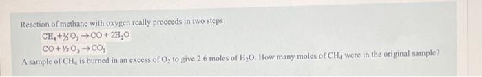 Solved Reaction of methane with oxygen really proceeds in | Chegg.com
